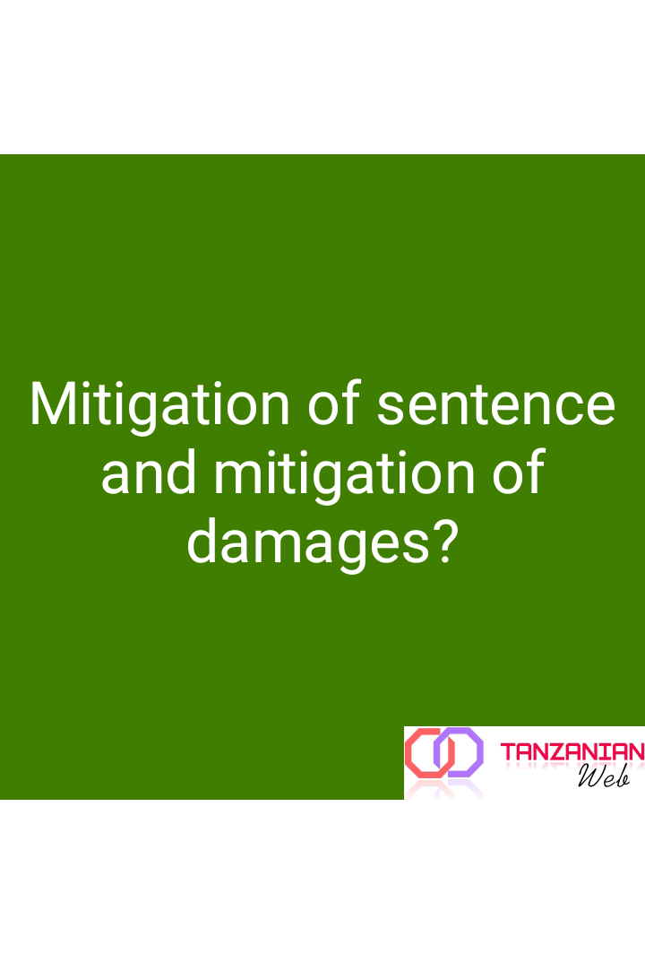 Mitigation of sentence and mitigation of damages?