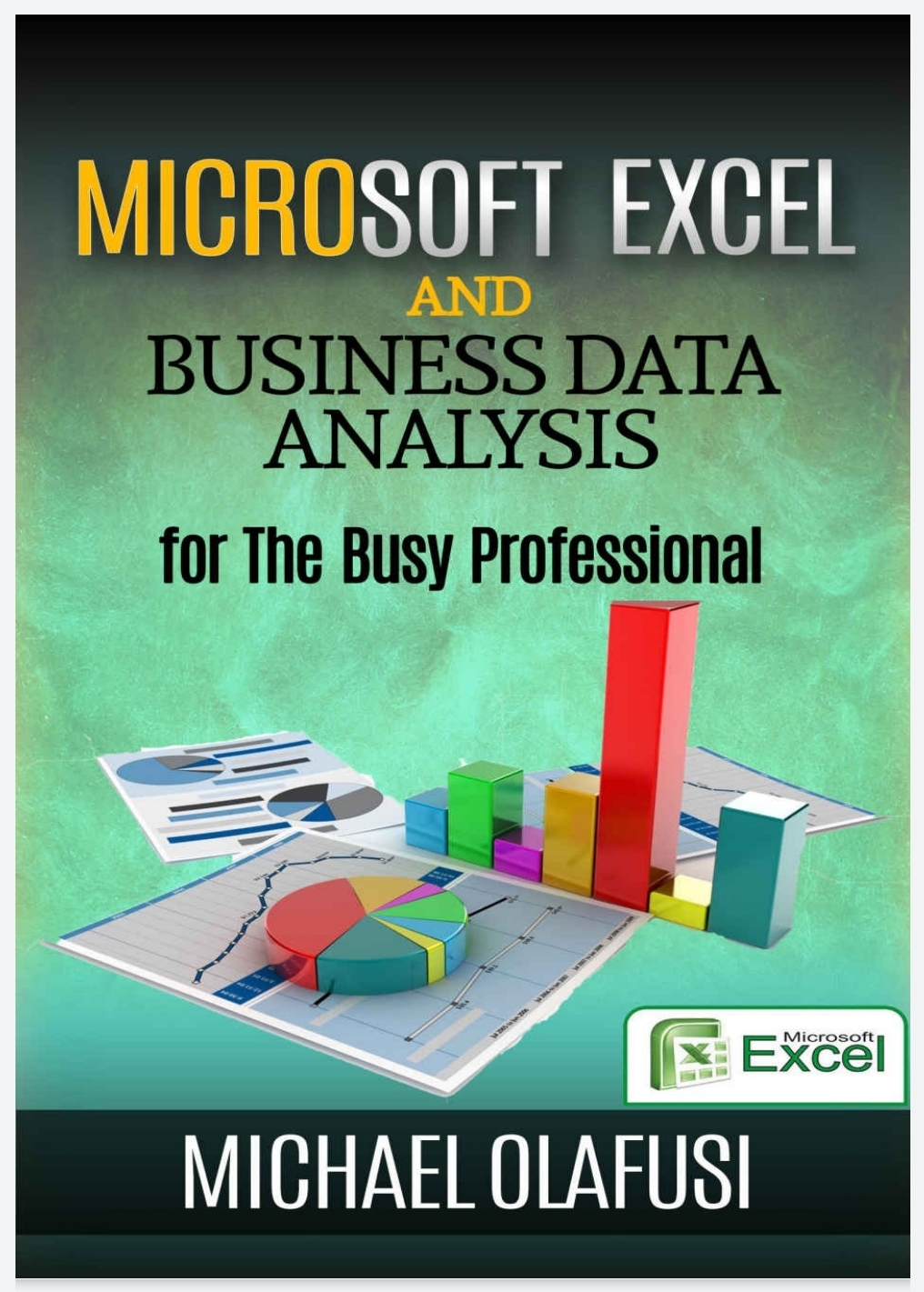 [Free ebook]Microsoft Excel and Business Data Analysis for The Busy ...