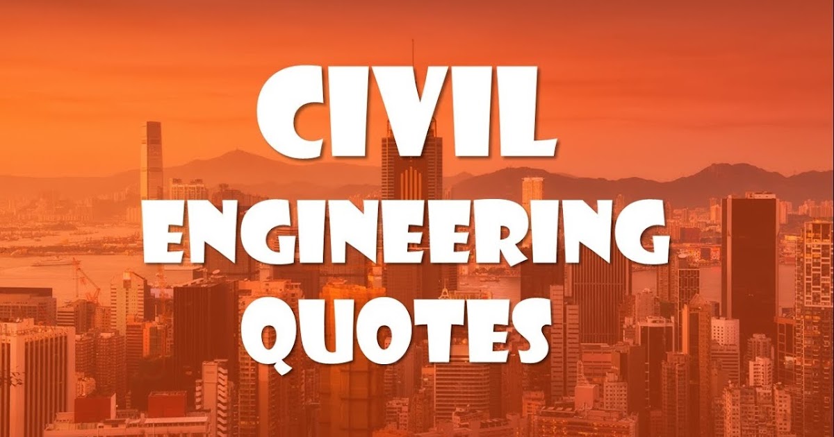 30+ Top Civil Engineering Quotes