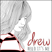The X Factor's Drew Releases Hello It's Me EP, Now Available on iTunes ...