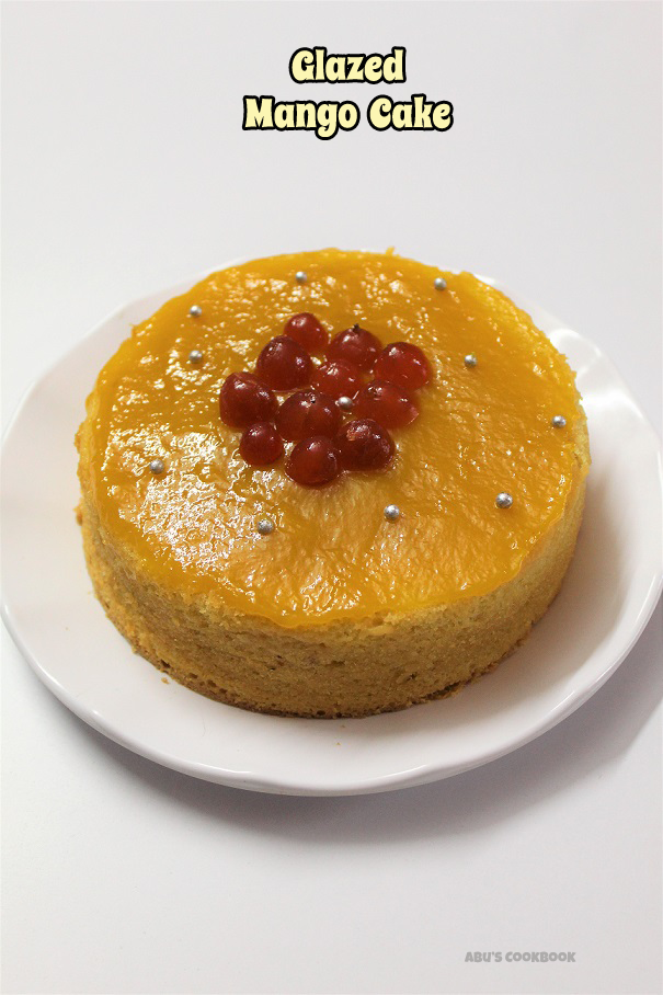 Mango Cake With Mango Glaze | Mango Glazed Cake | Mango cake - Abu's Cookbook