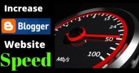 How to Increase Blogger Website Loading Speed