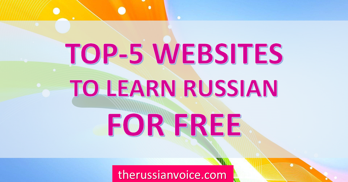 Top-5 Websites To Learn Russian for Free