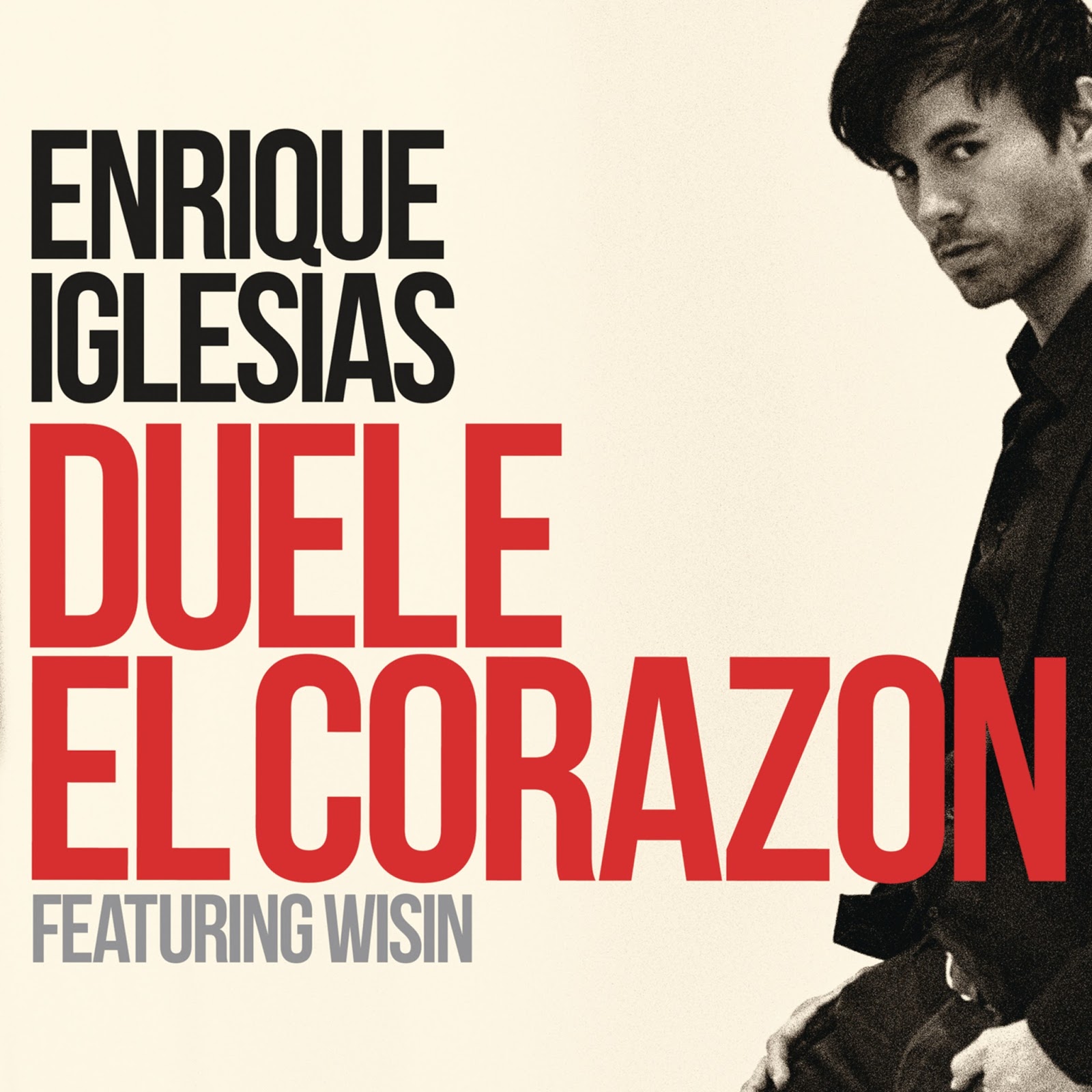 DUELE EL CORAZON - ENRIQUE IGLESIAS FT. WISIN SINGLE ITUNES PLUS AAC ...