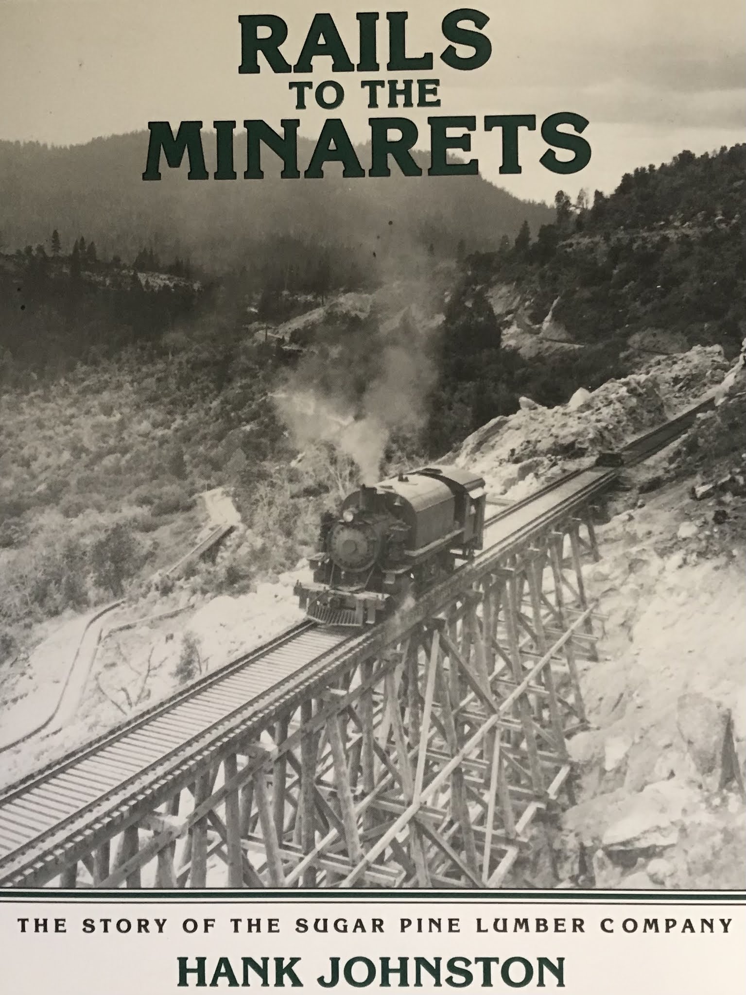 Modeling the Pickering/Madera/Sugarpine Lumber Co. Logging Railroads: 2021