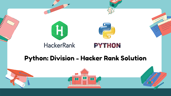 Python: Division - Hacker Rank Solution | Apna Hindi Tech | Hindi Tutorial