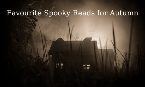 My favourite spooky reads for Autumn | All My Pretty Books