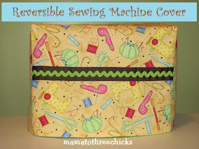 Mama To Three Chicks: Reversible Sewing Machine Cover