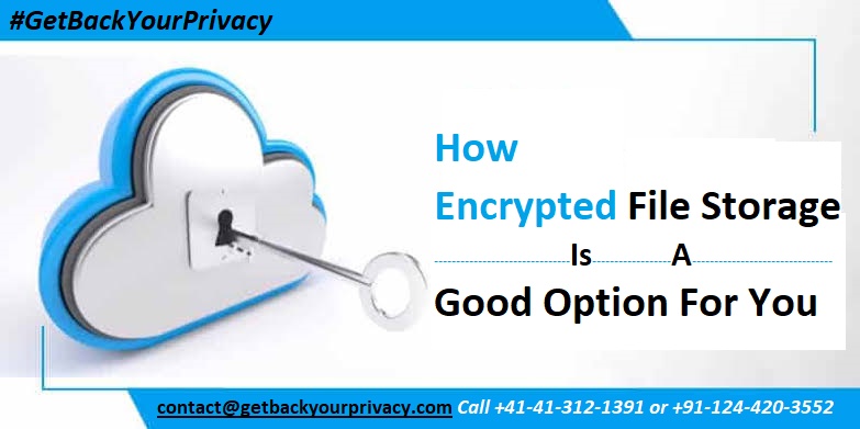 How Encrypted File Storage Is A Good Option For You