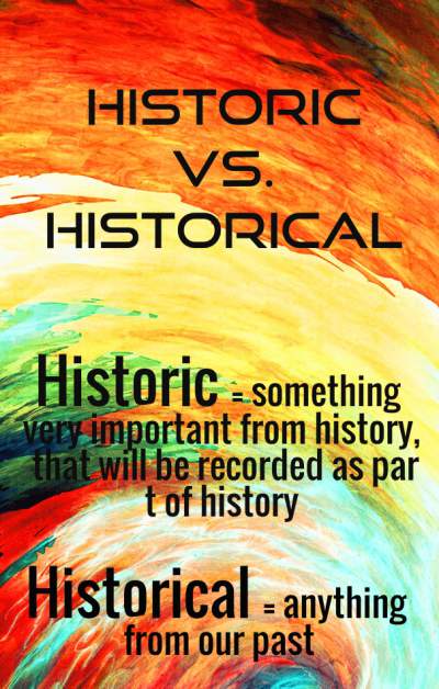 Historic vs. Historical - Summerhill STUDIO | Grammar