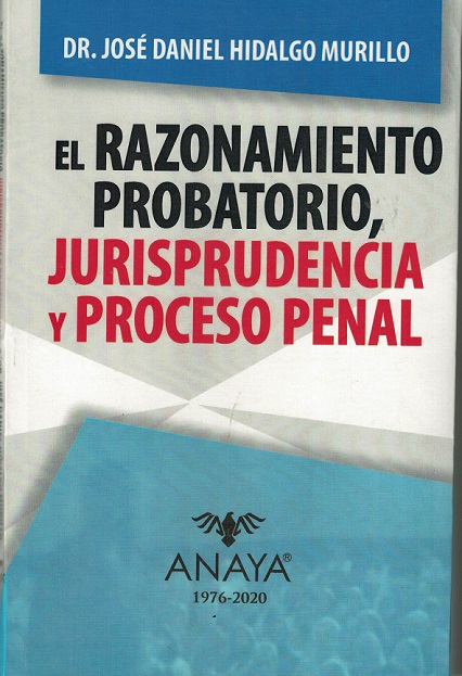 LIBROS EN DERECHO: RAZONAMIENTO PROBATORIO JURISPRUDENCIA Y PROCESO PENAL