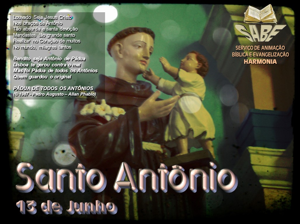 A ARTE CATÓLICA DE MOSSORÓ: 13 DE JUNHO - DIA DE SANTO ANTÔNIO