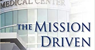 The Mission Driven Hospital (Author Interview) | BookInform Press ...