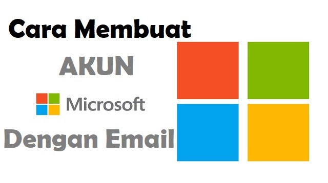 Cara Membuat Akun Microsoft dengan Email 2022 - Sipulasia.com