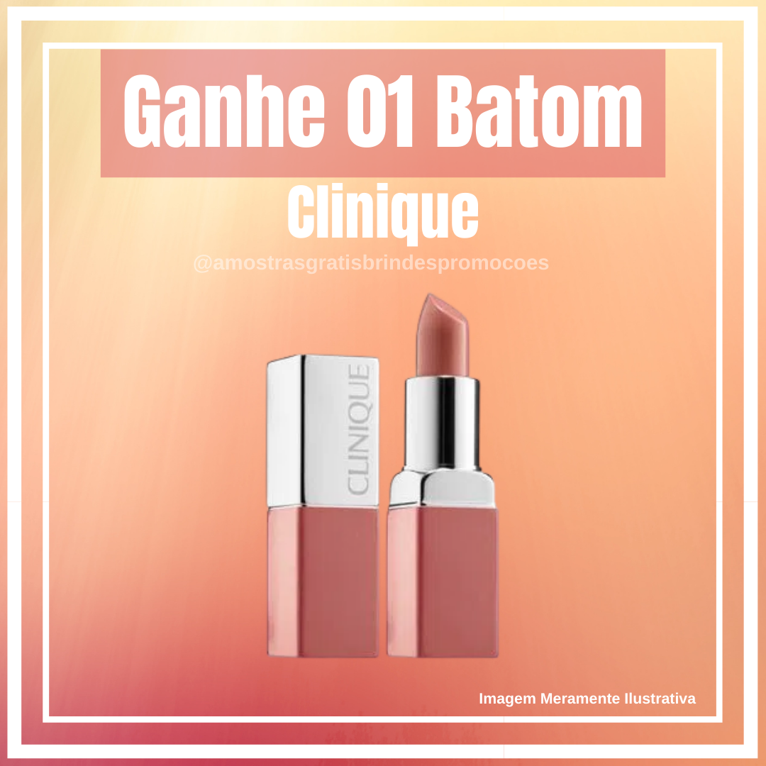 Amostras e Brindes Grátis: Ganhe 01 Batom Clinique