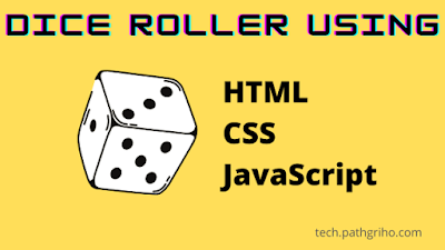 How to Make a Dice Roller Using HTML, CSS and JavaScript