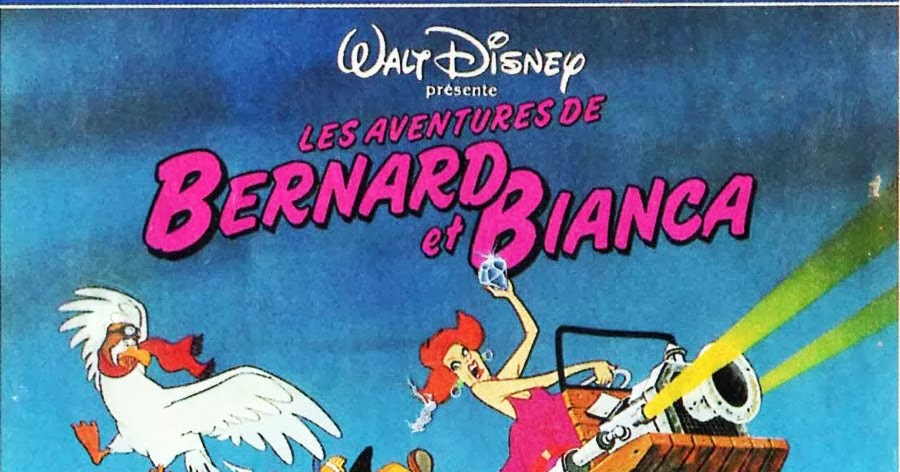 Les aventures de Bernard et Bianca Les aventures de Bernard et Bianca
