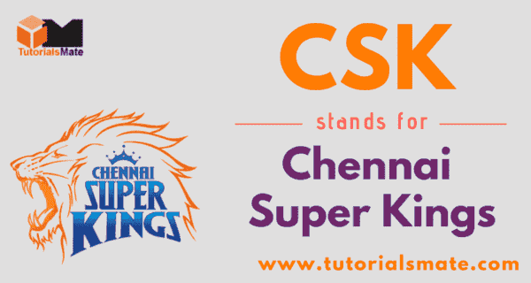 CSK Full Form: What is the full form of CSK? - TutorialsMate