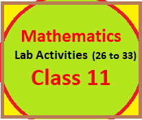 Maths Activities (26 to 33) Class XI