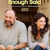 If Movies Were Only Like Great Art: Enough Said (2013) It Barely Said ...