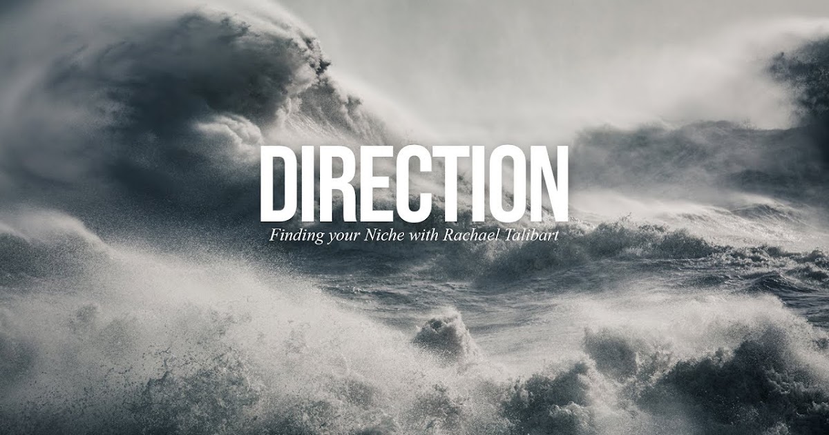 Finding a Direction for your Photography (feat. Rachael Talibart ...