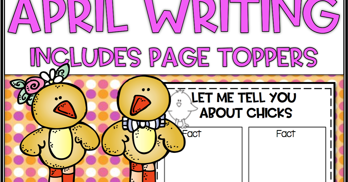 1st Grade Hip Hip Hooray!: April Writing