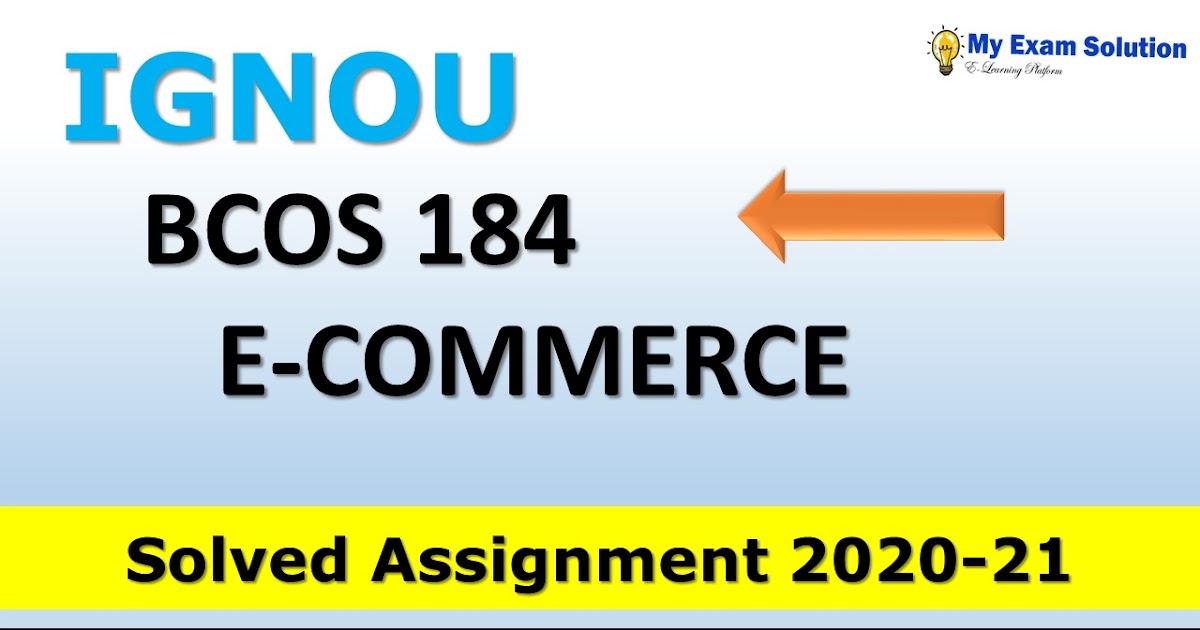 BCOS 184 Solved Assignment 2020-21 - My Exam Solution