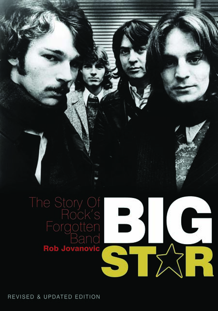PowerPop Overdose: BIG STAR The Story Of Rock's Forgotten Band