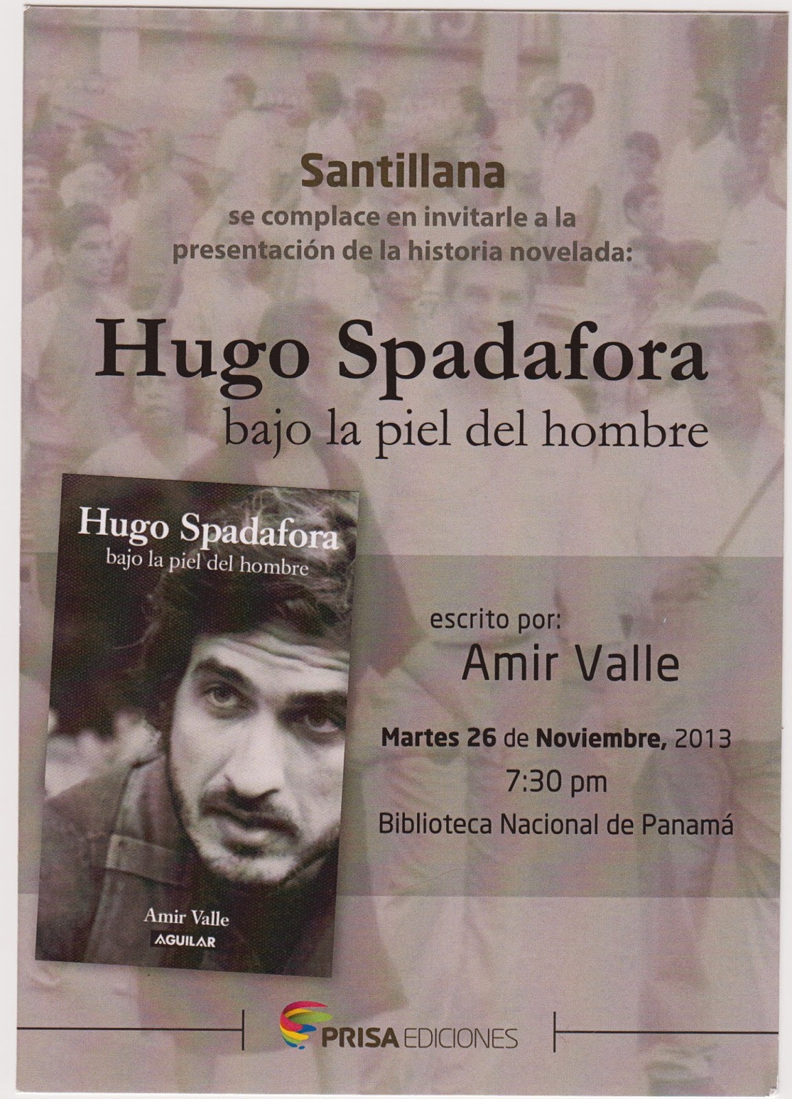 Literatura panameña hoy: AMIR VALLE PRESENTA "HUGO SPADAFORA, BAJO LA ...