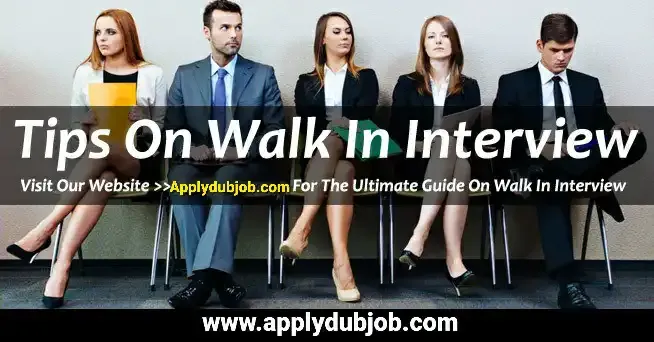 How To Prepare For A Walk in Interview? The Ultimate Guide