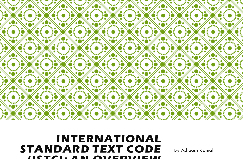 International Standard Text Code (ISTC): An Overview