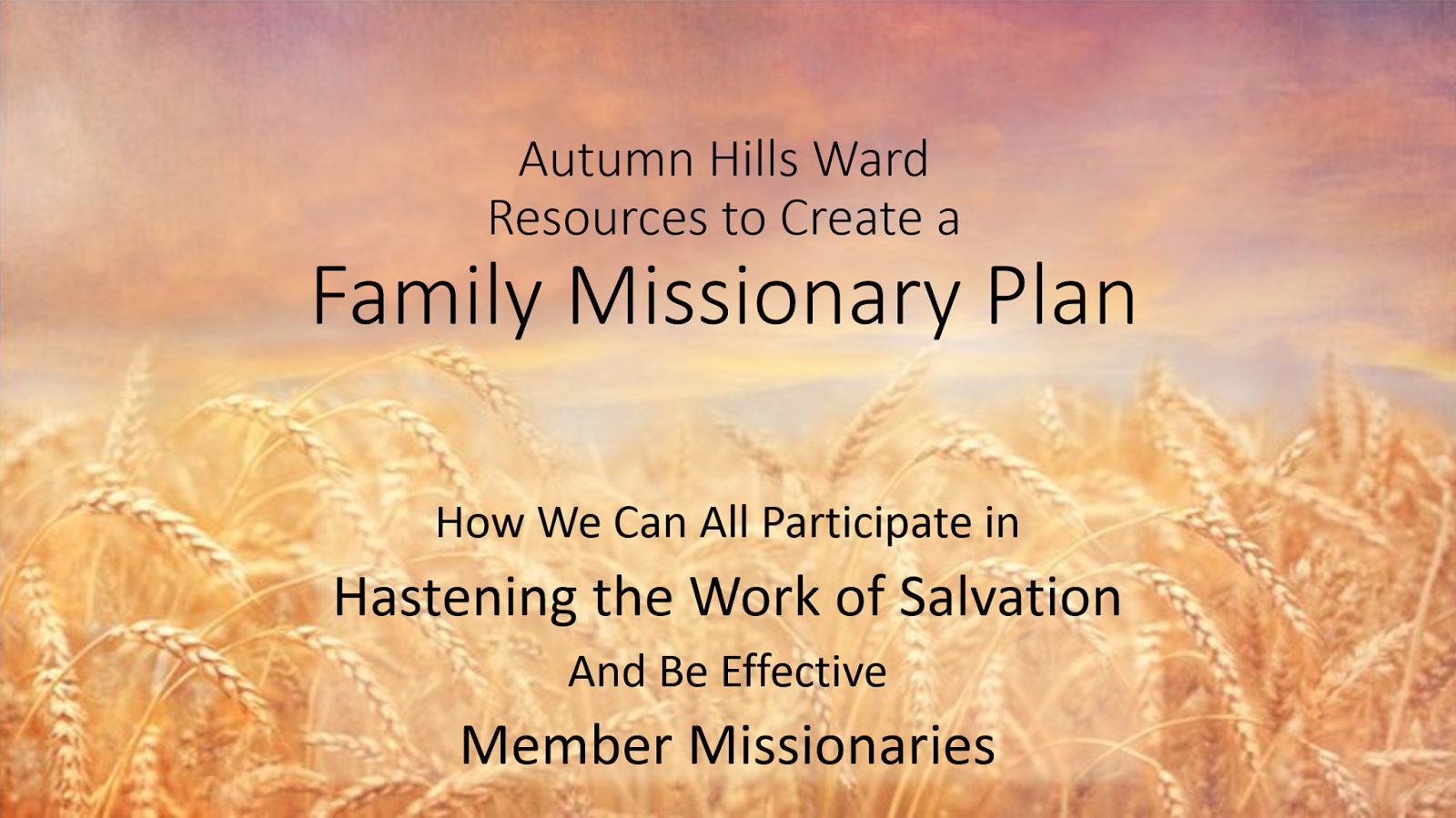 Autumn Hills Ward Mission Plan: How to Create a Family Missionary Plan