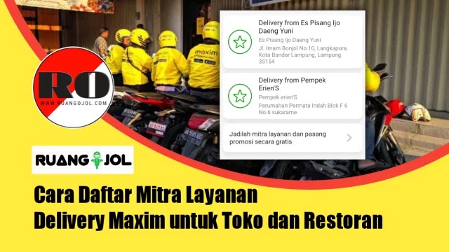 Cara Daftar Mitra Layanan Delivery Maxim untuk Toko dan Restoran Terbaru