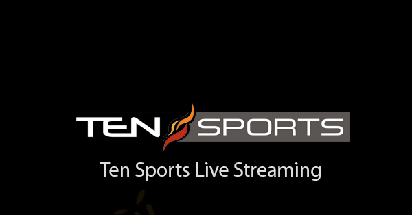 Ten Sports Live Streaming