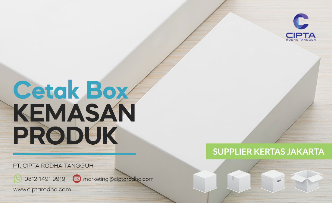 Terima Cetak Box Kemasan Produk | PT Cipta Rodha Tangguh - Supplier ...