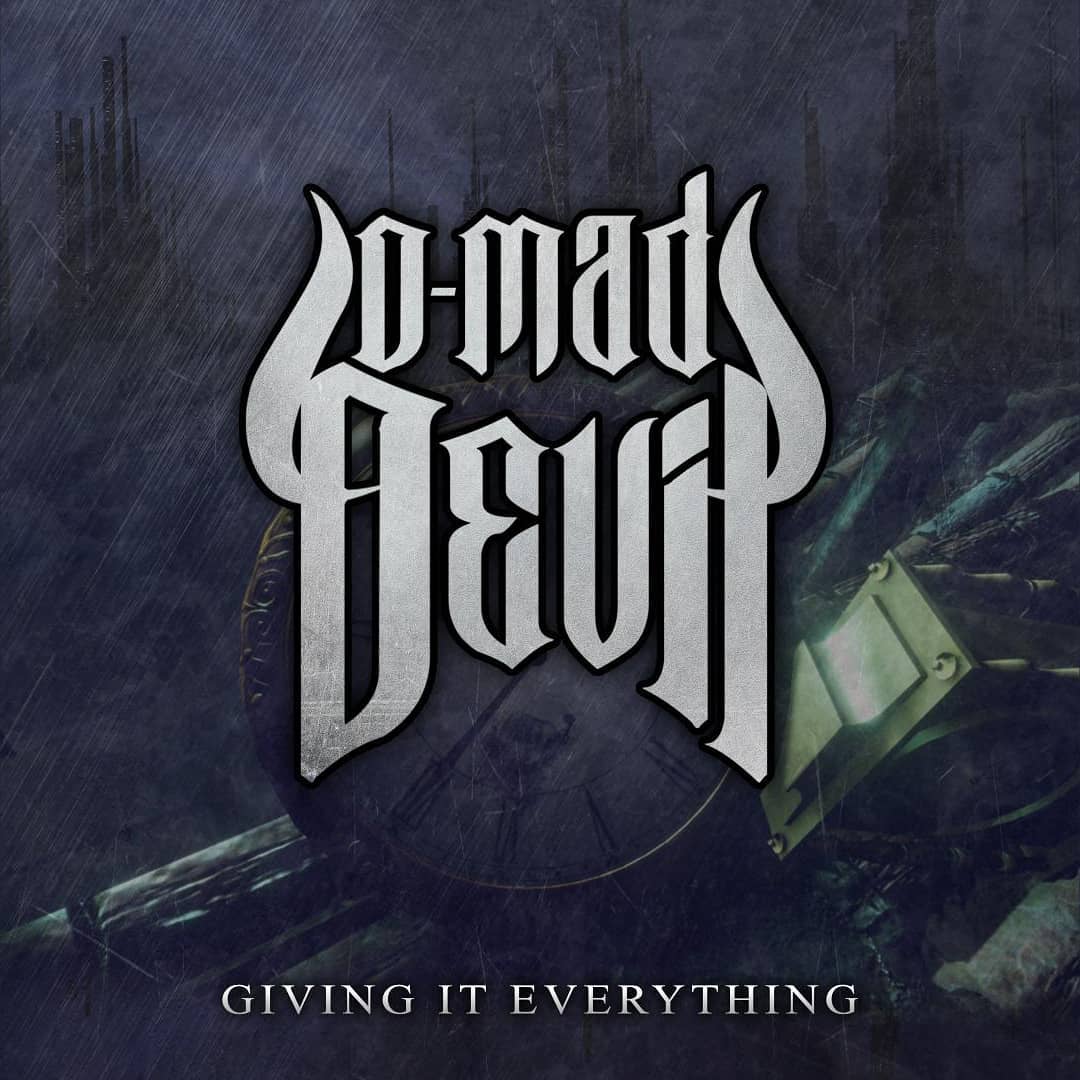 D-MAD DEVIL - Release New Single "Giving It Everything" (Feat ...