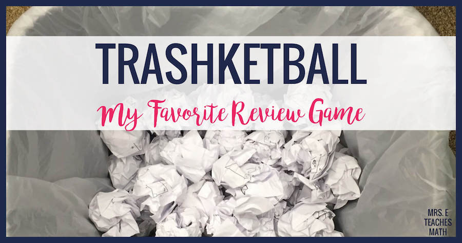 Trashketball - My Favorite Review Game | Mrs. E Teaches Math