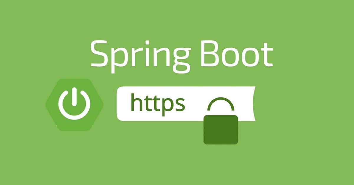 How to Enable Spring Boot with SSL (HTTPS) and HTTP/2 on localhost ...