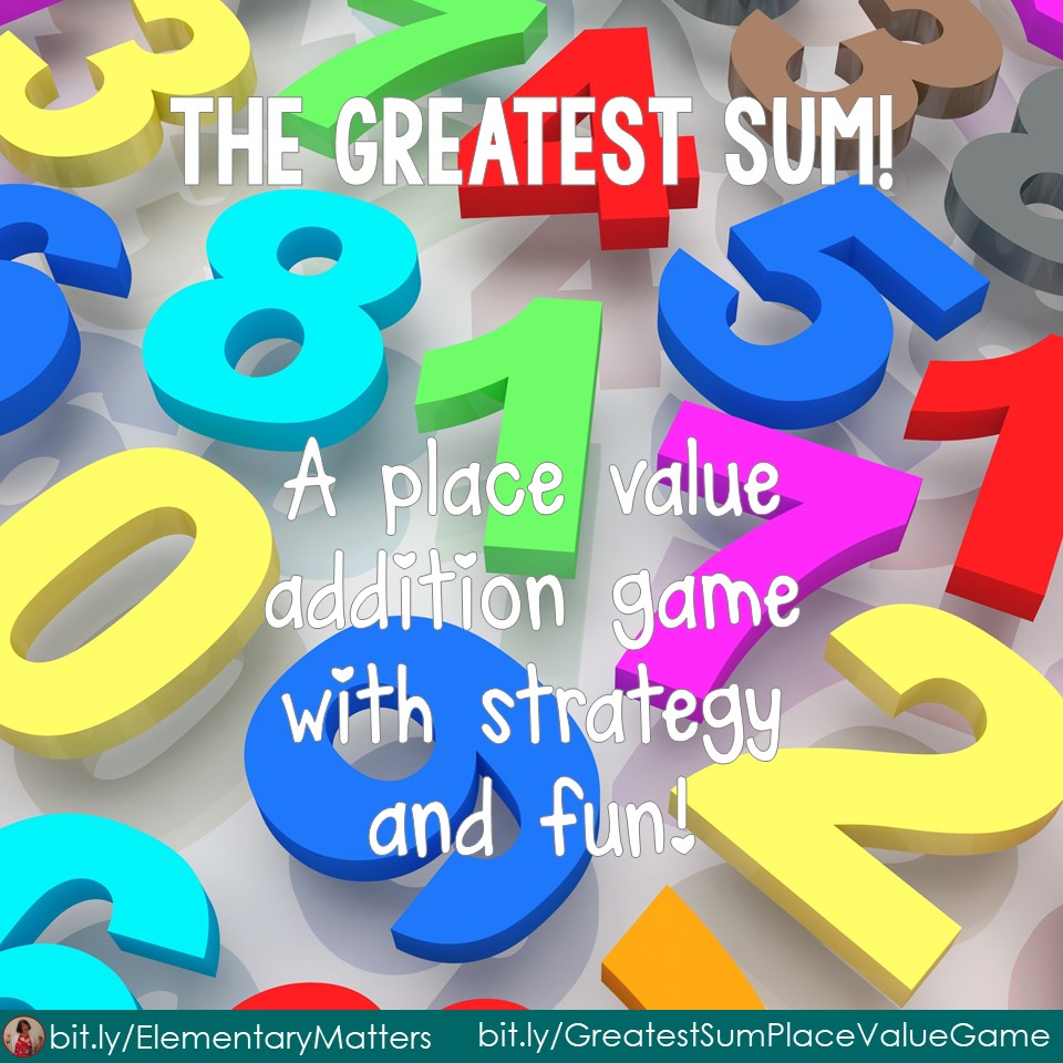 Elementary Matters: The Greatest Sum - an Addition Game with Strategy ...