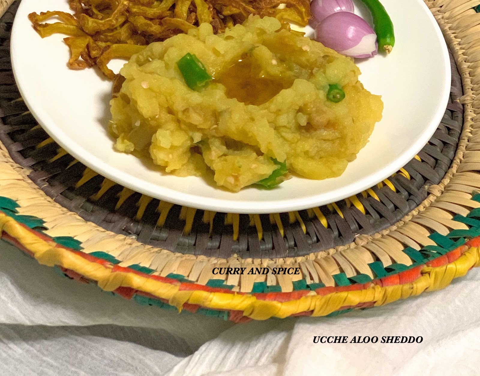 CURRY AND SPICE: UCCHE ALOO SHEDDO O UCCHE BHAJA