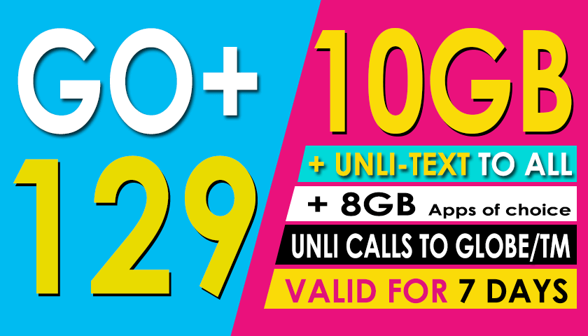 Globe Go+129 - 10GB data + 8GB choice of apps for only 129 Pesos