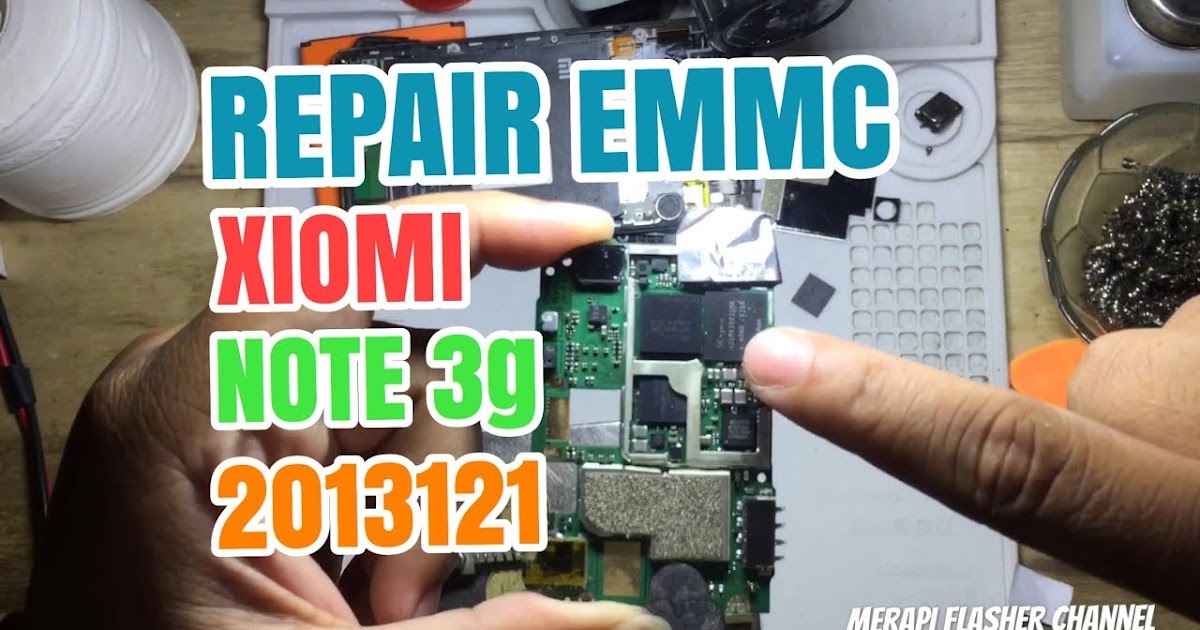 Cara EMMC Xiaomi Note 1 3G (2013121) Step by Step Sampai Done - Merapi ...