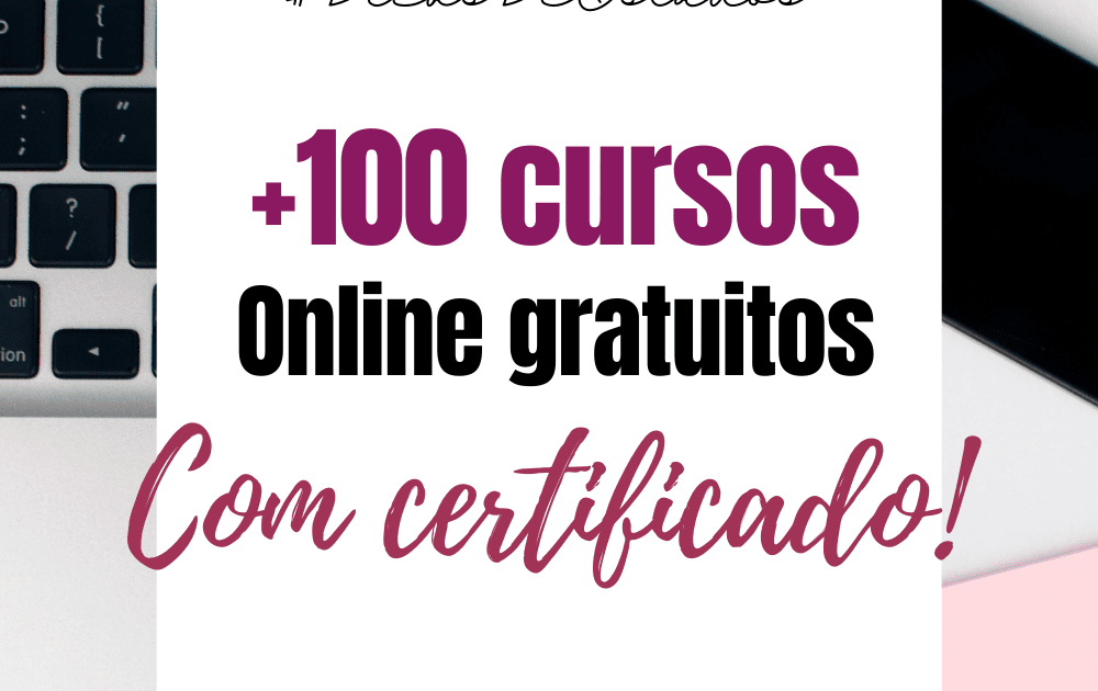 +100 cursos online gratuitos com certificado Foco Certo Girl
