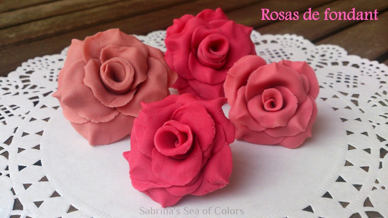 Rosas de fondant fáciles - Sabrina´s Sea of Colors