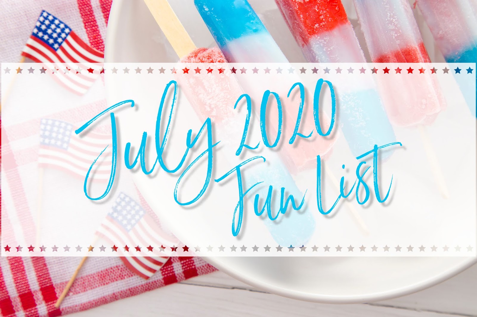 July Fun List 2020 - The Girl from Alabama