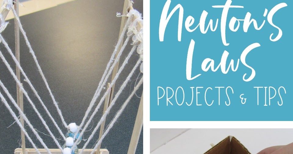 5 Easy Ways to Learn Newton's Laws - Teachers Are Terrific! A STEM Blog