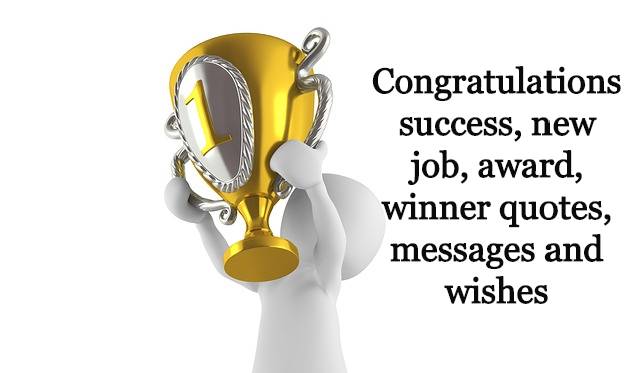 Congratulations success, new job, award, winner quotes, messages and wishes