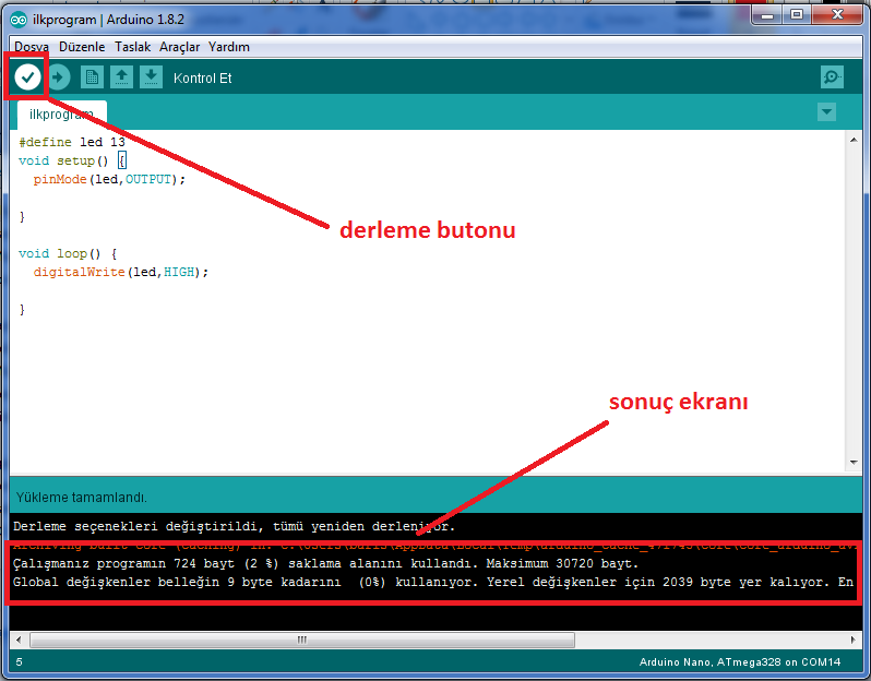 ARDUINO 8 - VE İLK PROGRAMIMIZ, " LED GÖZÜNÜ AÇTI 😉