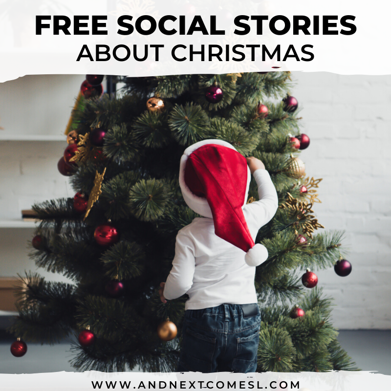 Free Christmas Social Stories | And Next Comes L - Hyperlexia Resources