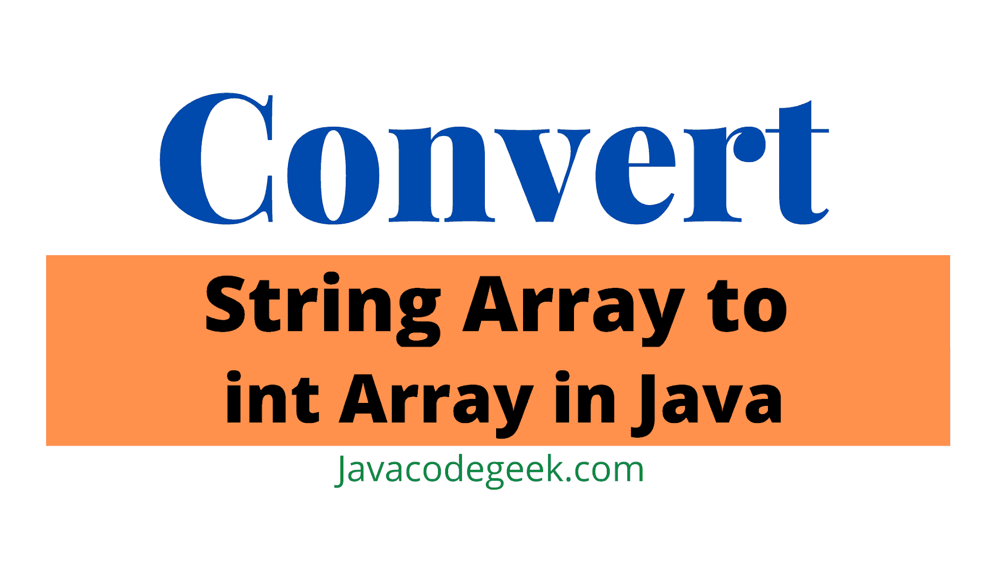 Convert String Array To Int Array In Java 2021 Convert String Array To Int Array In Java 2021
